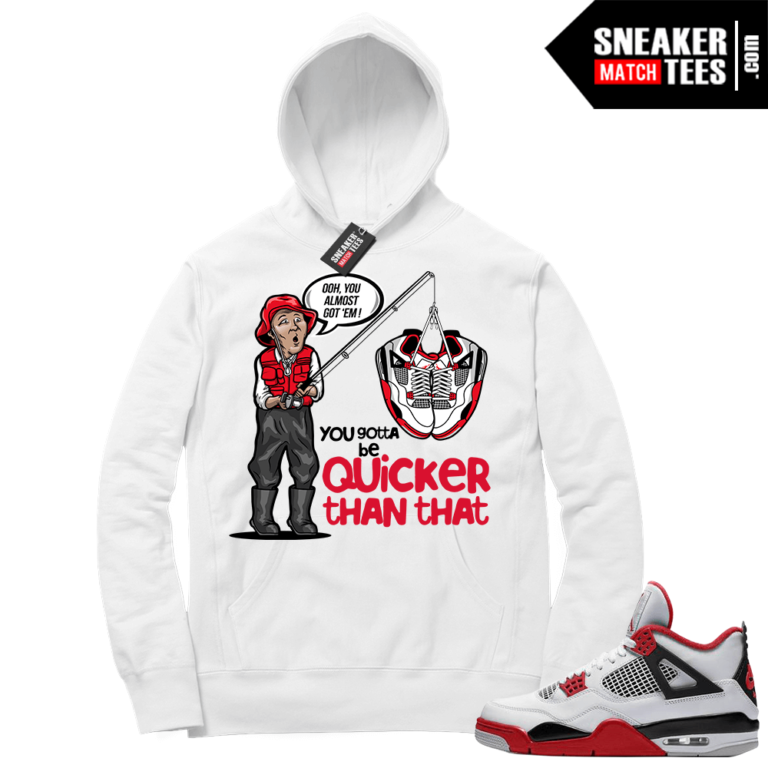 Fire Red 4s Sneaker Hoodies White Almost Got EM | Jordan 4 Fire Red ...