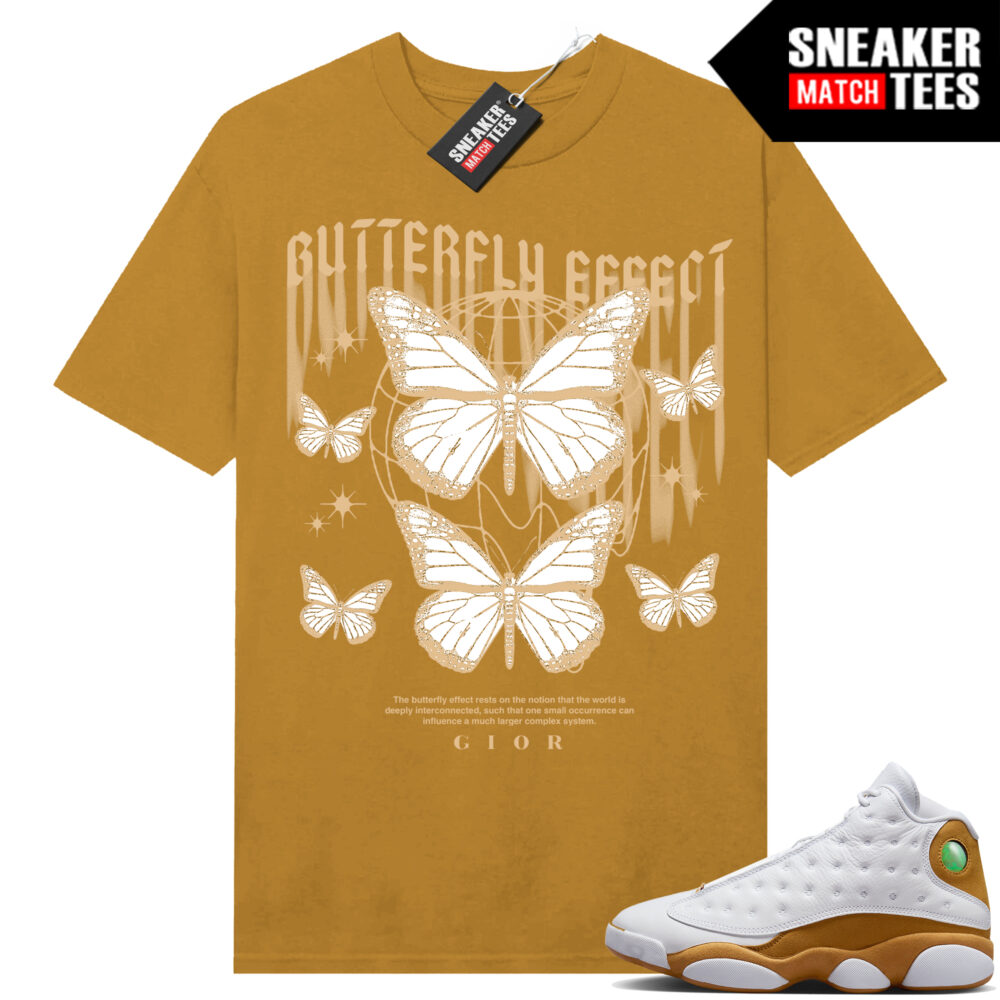 Jordan 13 Wheat Sneaker Tees Match Wheat Gior Butterfly Effect